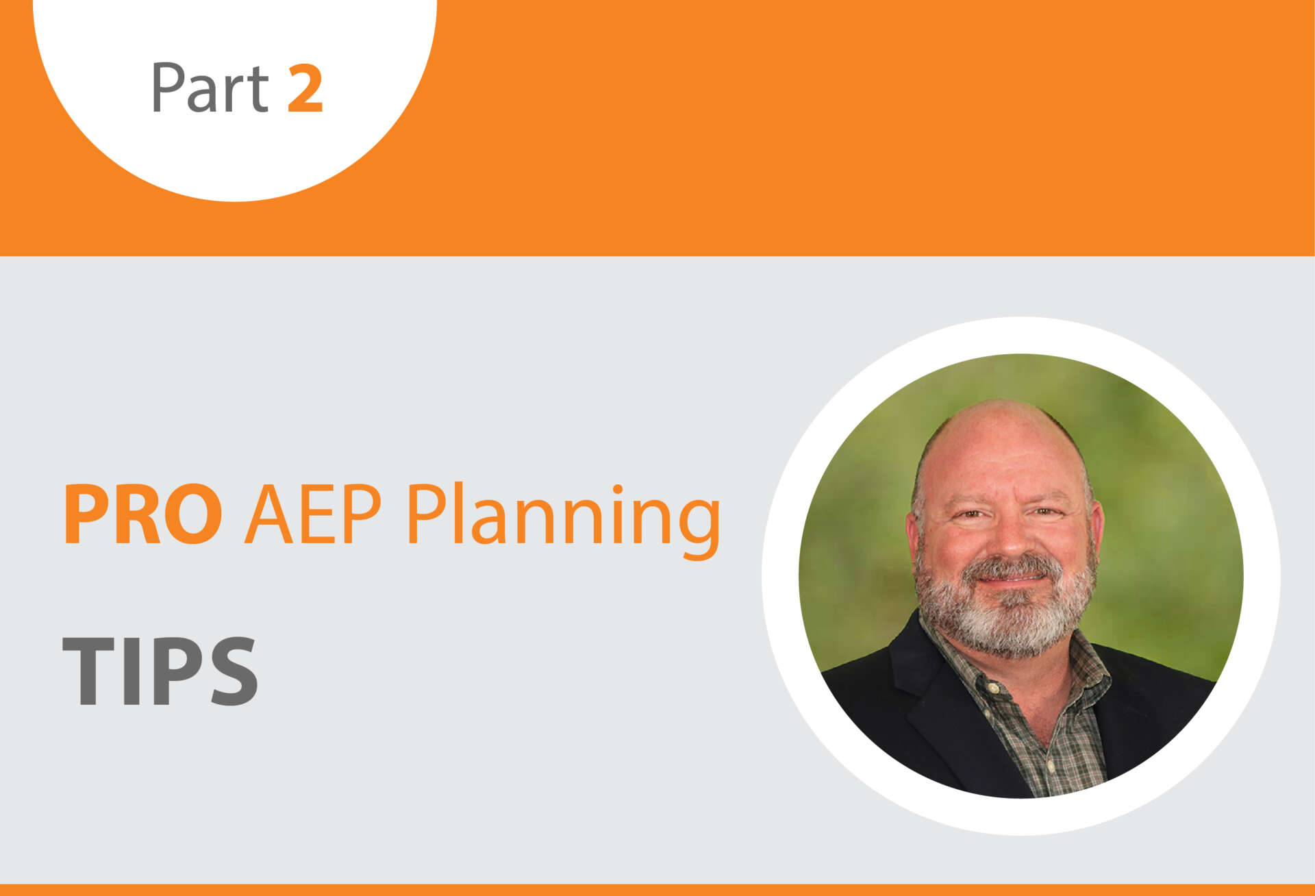 PRO AEP Planning Tips: Part 2 of Our Interview with Steven Smith ...